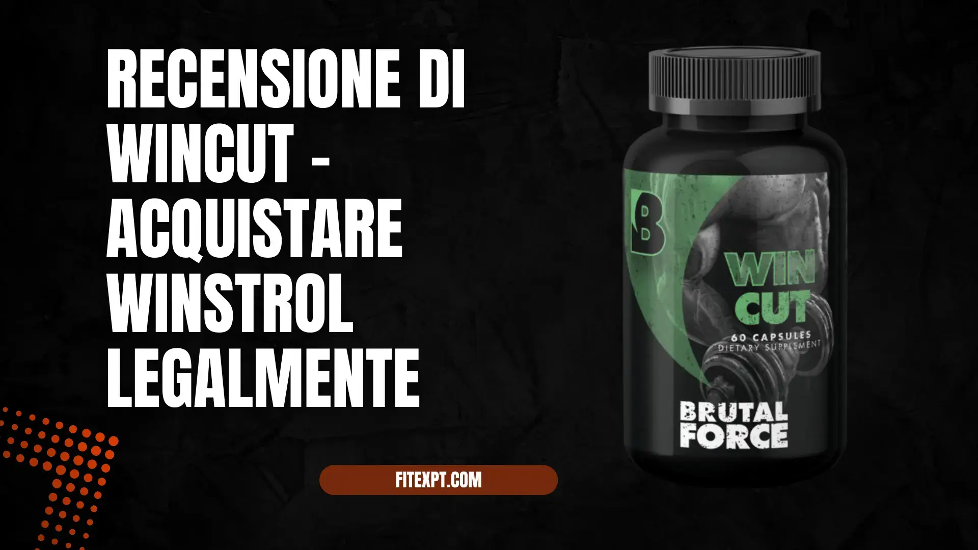 Recensione di Wincut - Acquistare Winstrol legalmente - FitExpt
